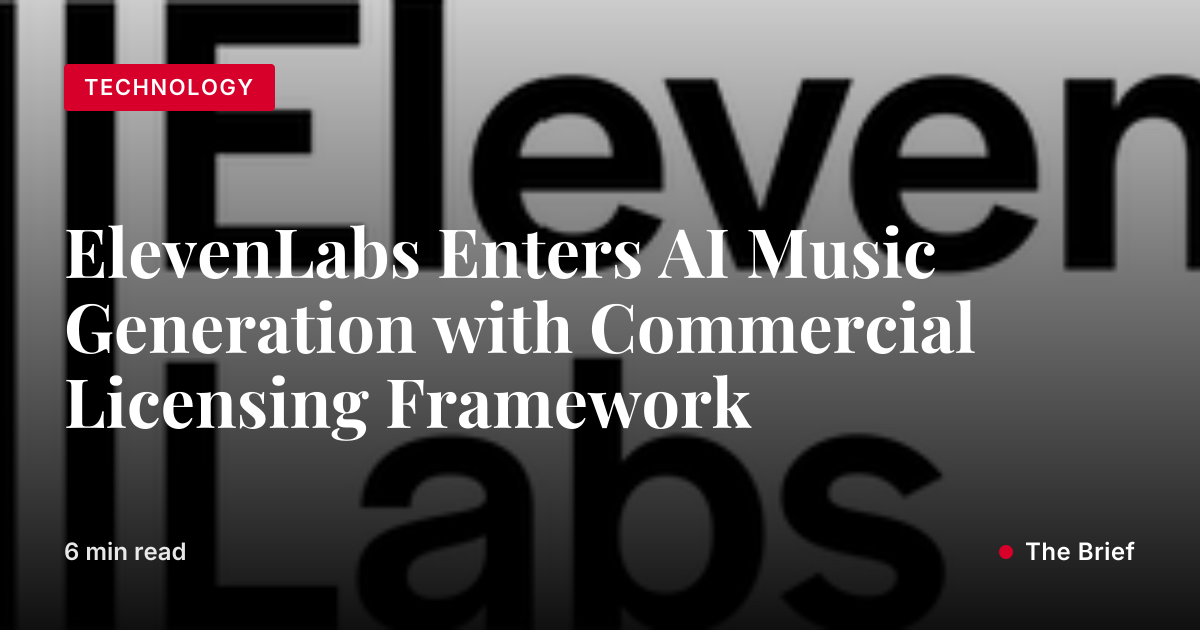 ElevenLabs Enters AI Music Generation with Commercial Licensing ...